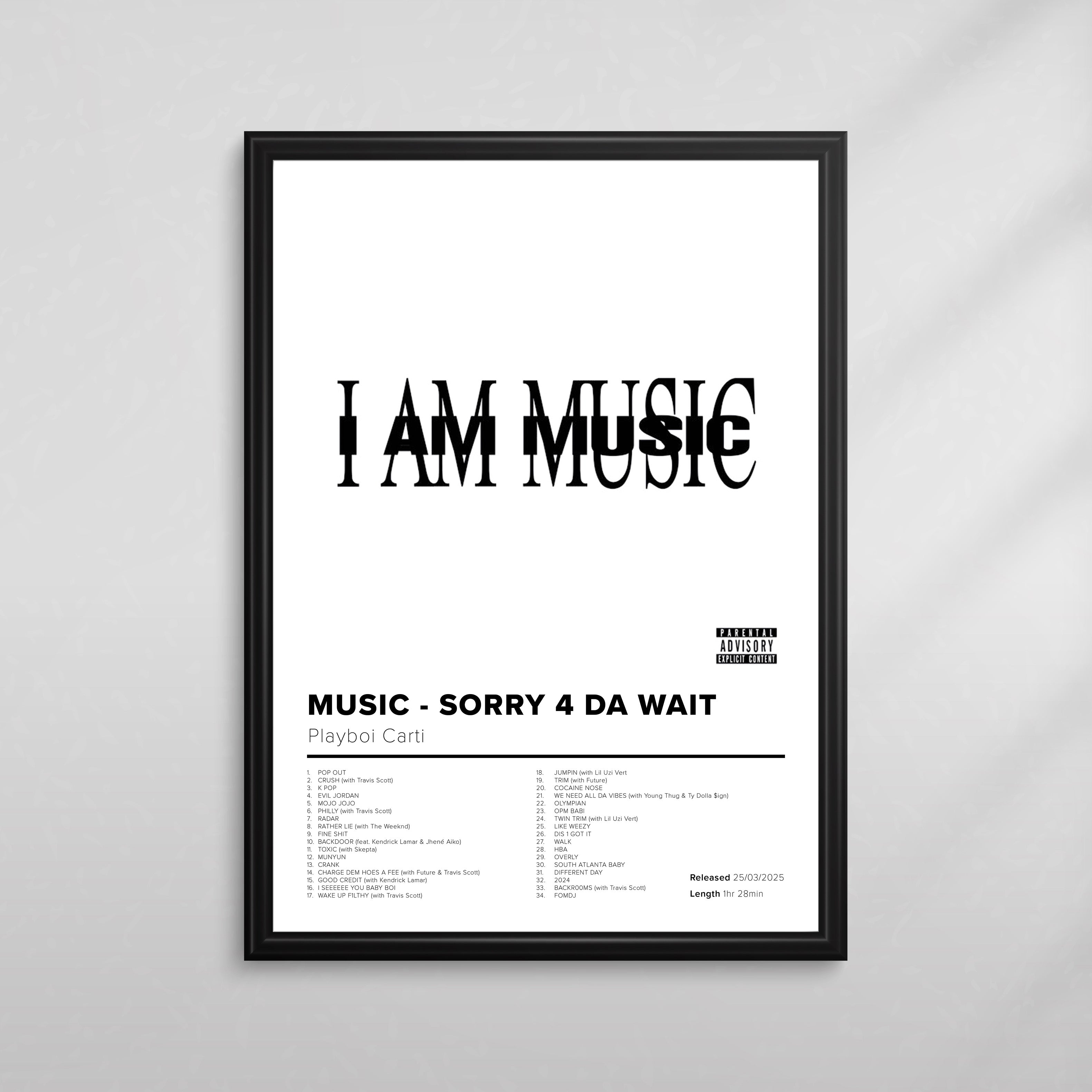 MUSIC - SORRY 4 DA WAIT – SoundPosters